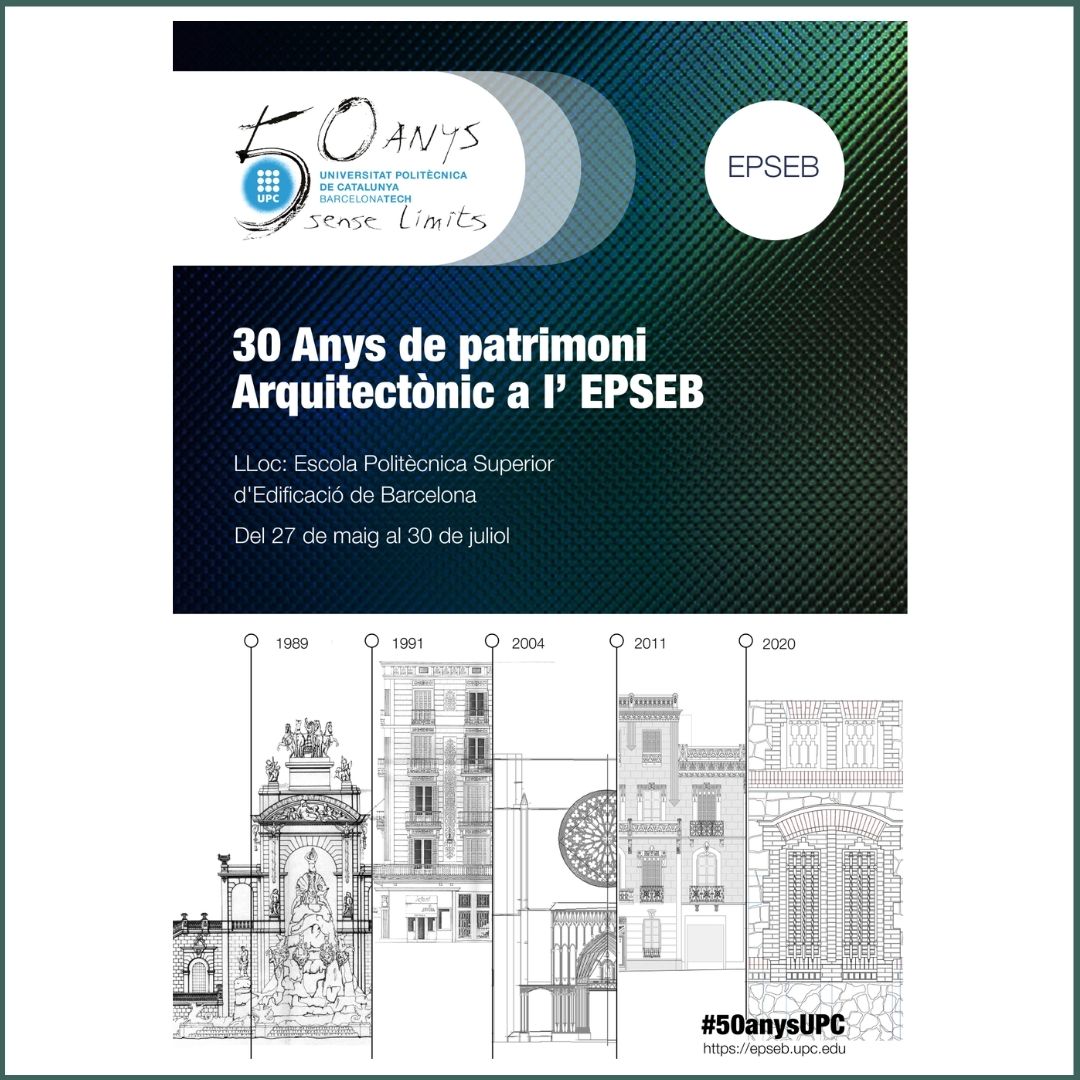 Exposición "30 años de Patrimonio Arquitectónico en la EPSEB" — Escuela ...